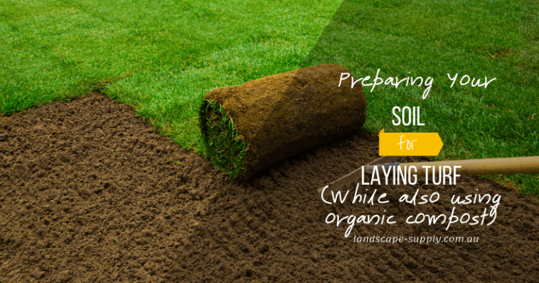 Organic Compost and Preparing Your Soil for Laying Turf